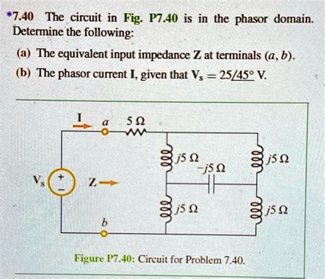 Solved 740the Circuit In Figp740 Is In The Phasor Domain Determine