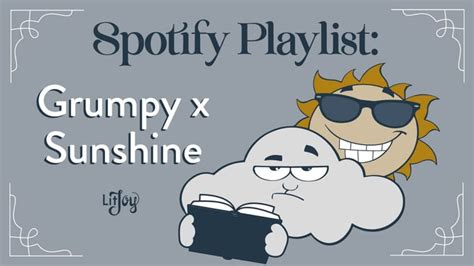Grumpy X Sunshine Trope Playlist Litjoy Creates Signed Books Book