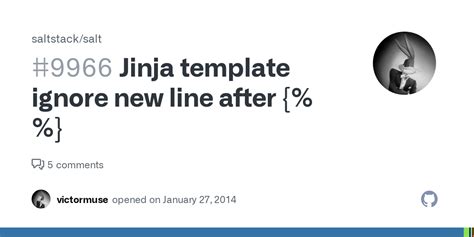 Jinja Template Ignore New Line After · Issue 9966 · Saltstack