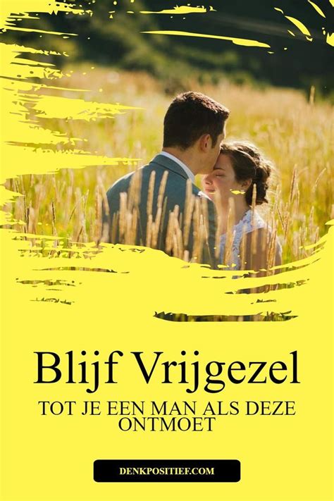 Blijf Vrijgezel Tot Je Een Man Als Deze Ontmoet Artofit