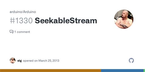 Seekablestream · Issue 1330 · Arduinoarduino · Github