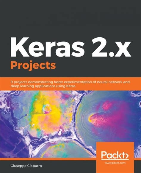 keras 2 x projects 9 projects demonstrating faster experimentation of