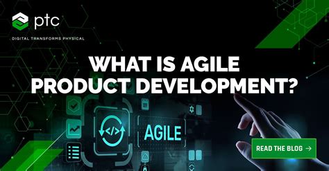 What Is Agile Product Development Ptc