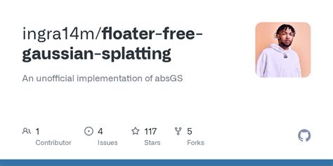 Github Ingra14m Floater Free Gaussian Splatting An Unofficial Implementation Of Absgs