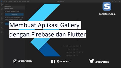 Membuat Aplikasi Gallery Dengan Firebase Dan Flutter Sahretech