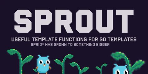 Github Go Sproutsprout From Sprig To Sprout Useful Template