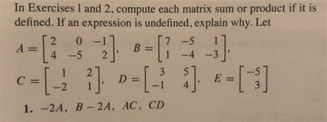 solved in exercises 1 and 2 compute each matrix sum or