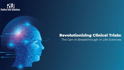Revolutionizing Clinical Trials The Gen Ai Breakthrough In Life Sciences