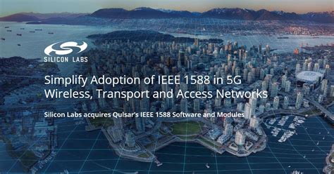 Weve Acquired Qulsars Ieee 1588 Software And Modules To Simplify Adoption Of Ieee 1588