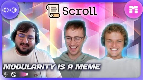 Modular March Ep 17 Modularity Is A Meme With Scroll The Rollup