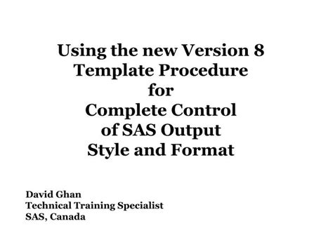 Ppt David Ghan Technical Training Specialist Sas Canada Powerpoint Presentation Id4456468