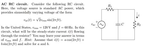 solved ac rc circuit consider the following rc