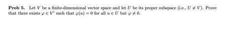 Solved Prob Let V Be A Finite Dimensional Vector Space Chegg