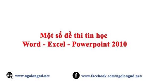 Một Số đề Thi Tin Học Word Excel Powerpoint 2010 ôn Thi Công Chức
