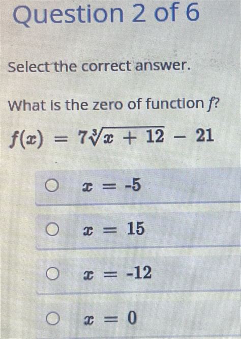 Solved Question Of Select The Correct Answer What Is The Zero Of Function F F X Sqrt