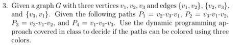 solved 3 given a graph g with three vertices v1 v2 v3 and