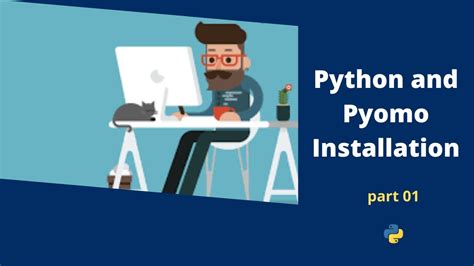 Python And Pyomo Installation Part 01 Youtube