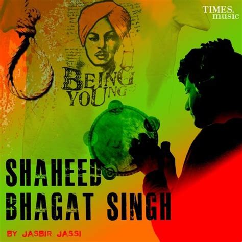 Shaheed Bhagat Singh Songs Download Free Online Songs Jiosaavn