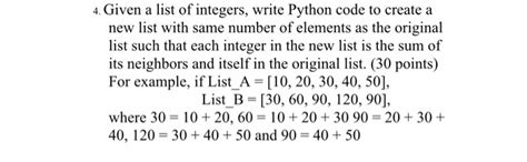 Solved Given A List Of Integers Write Python Code To Create Chegg