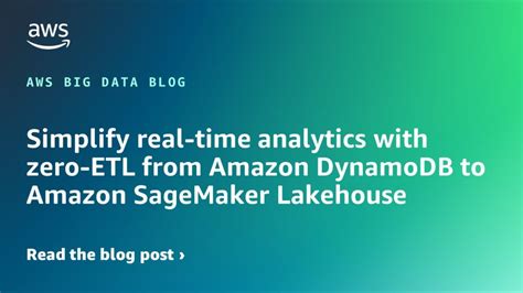 Simplify Real Time Analytics With Zero Etl From Amazon Dynamodb To