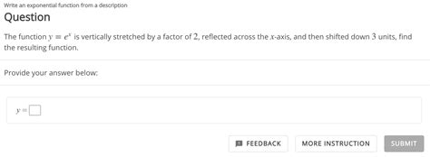 solved the function y e x is vertically stretched by a