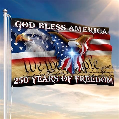 250 Years God Bless America Flag 250th Anniversary Usa Patriotic Flag