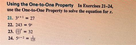 Solved Using The One To One Property In Exercises Use Chegg Com