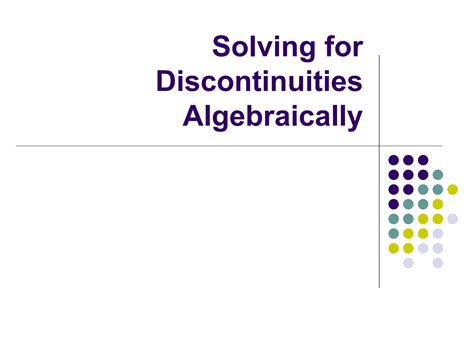 solution solving for discontinuities algebraically notes explained