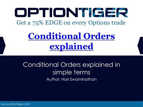 Conditional Orders Explained Conditional Orders Explained