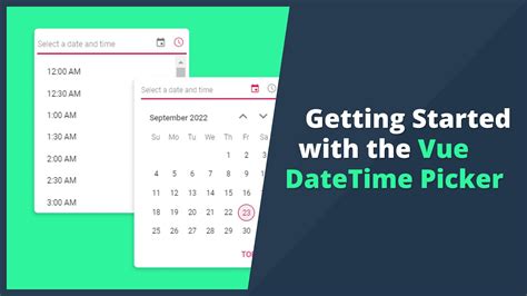 Getting Started With The Vue DateTime Picker YouTube