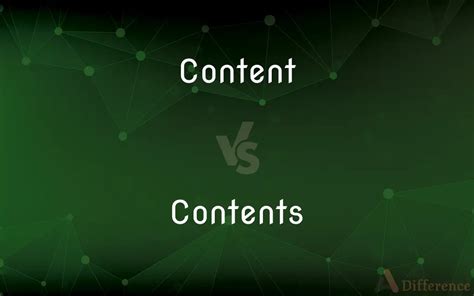 Content Vs Contents Whats The Difference