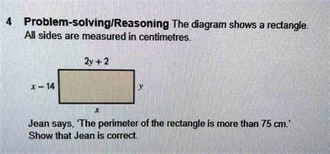 4 Problem Solving Reasoning The Diagram Shows A Rectangle All Sides Are Measured In Centimetres