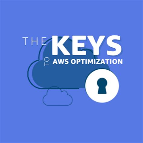 the keys to aws optimization youtube