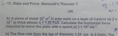 State And Prove Bernoulli S Theorem A A Piece Of Metal M In Ar