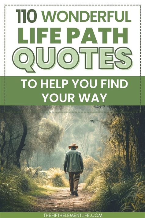110 Wonderful Life Path Quotes To Help You Find Your Way Life Path