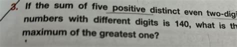 [answered] 2 if the sum of five positive distinct even two digi numbers