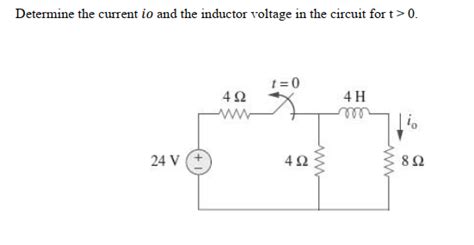 Solved Determine The Current Io And The Inductor Voltage In