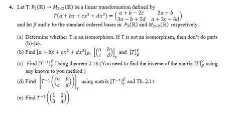 solved 4 let t p3 r →m2×2 r be a linear transformation