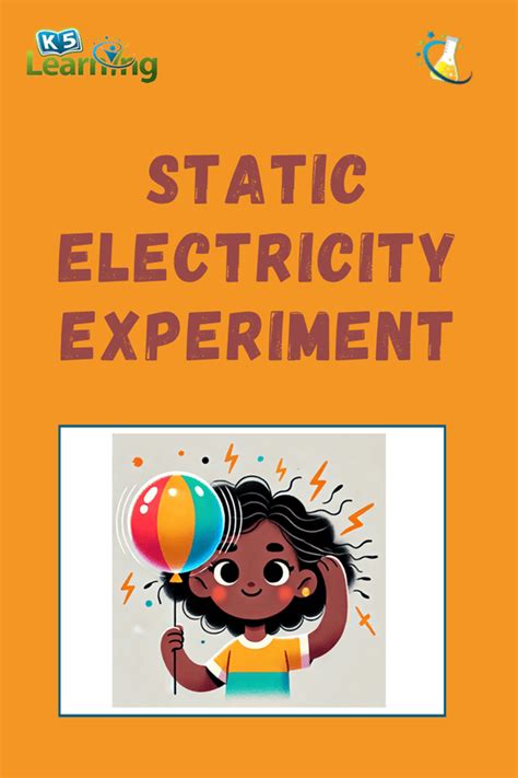 An Easy Static Electricity Experiment K5 Learning