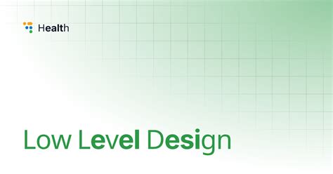 Low Level Design Health