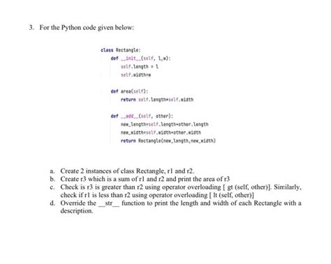 Solved For The Python Code Given Below Class Rectangle Chegg