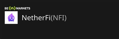 NetherFi NFI Price MarketCap Charts And Fundamentals Info BeInCrypto