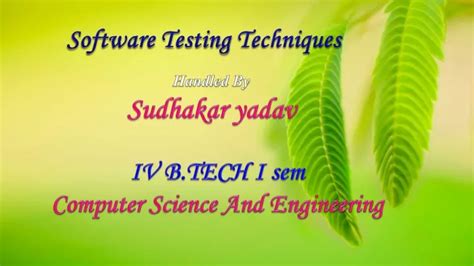 PPT Software Testing Techniques Handled By Sudhakar Yadav PowerPoint Presentation ID 9650709