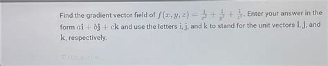 solved find the gradient vector field of