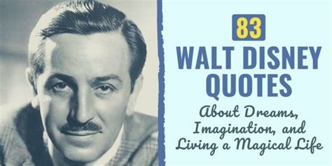 83 Walt Disney Quotes About Dreams Imagination And Living A Magical