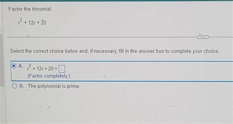 Solved Factor The Trinomial R2 12r 20 Select The Correct