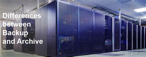 Differences Between Backup And Archive مجله مبتکر