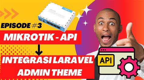 Mikrotik Api 3 Integrasi Laravel Dengan Admin Theme Agar Tampilan Aplikasi Semakin Keren
