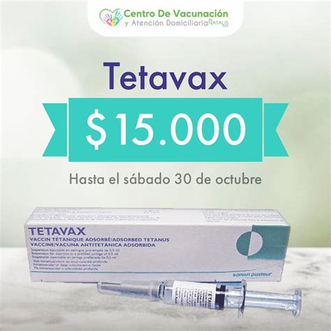 Ips Natalis Mega PromociÓn Tetavax ¡hasta El Sábado 30