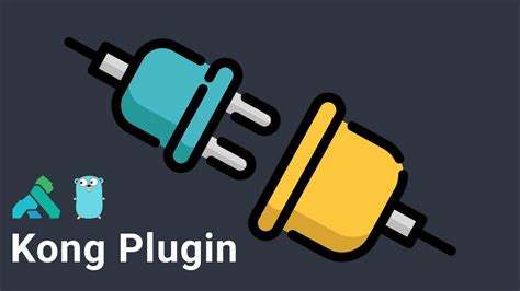 Custom Kong Gateway Plugin In Go Kong Plugin Tutorial